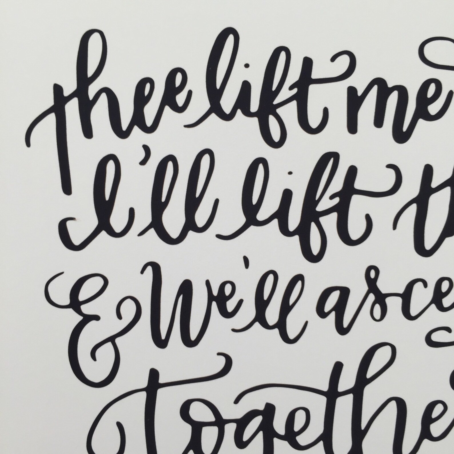 INSTANT DIGITAL DOWNLOAD "thee Lift Me and I Lift Thee and We'll Ascend ...