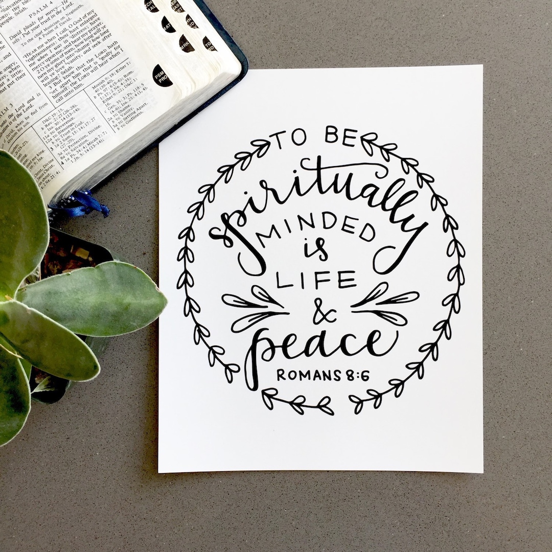 INSTANT DOWNLOAD- to Be Spiritually Minded is Life and Peace Print ...