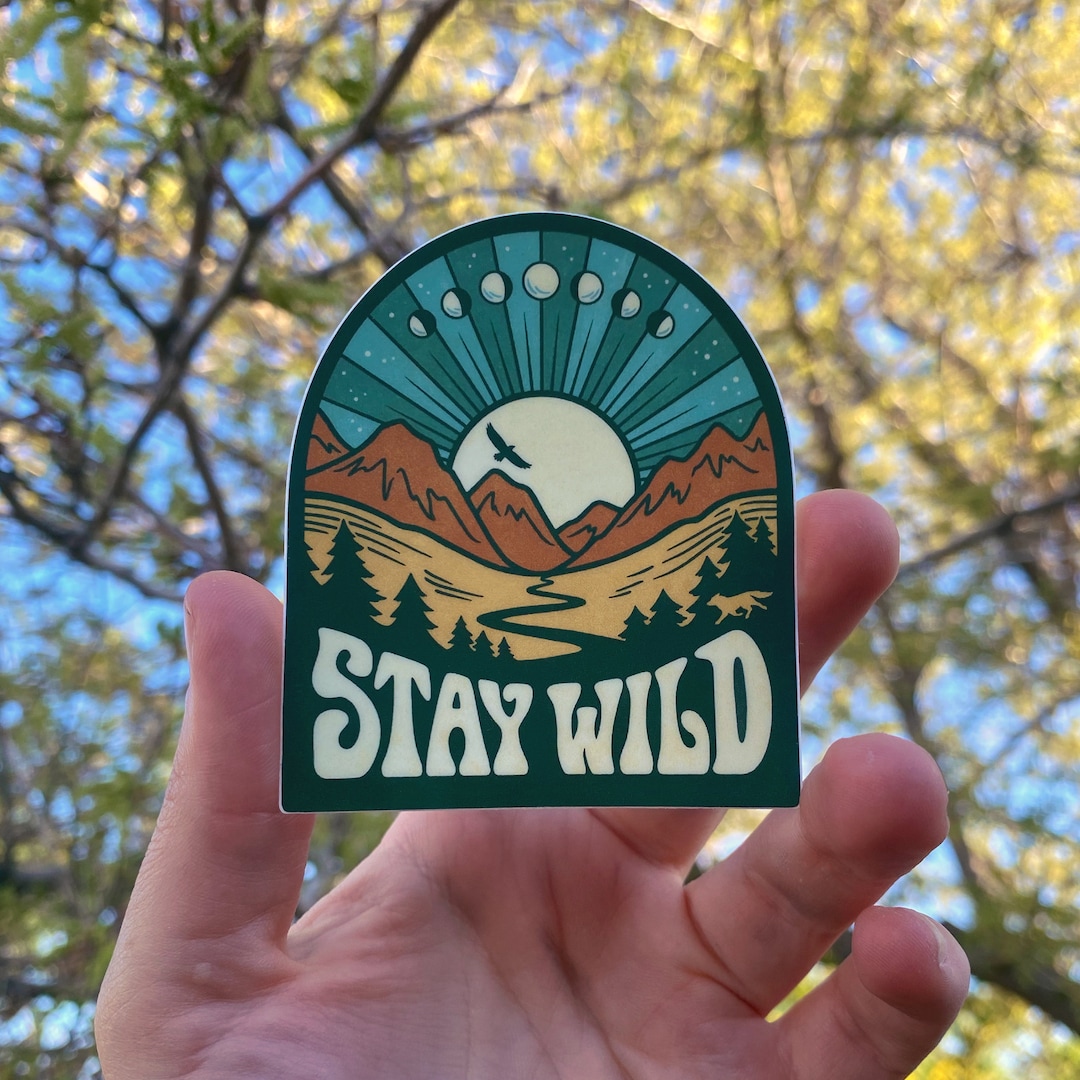 Stay Wild Sticker - Vinyl Sticker 3x2.5 - Outdoors Adventure ...