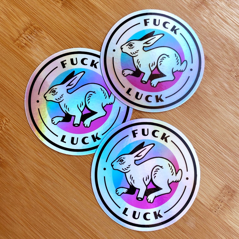 Fuck Luck Sticker Vinyl Holographic Rainbow Sticker 3x3 | Etsy