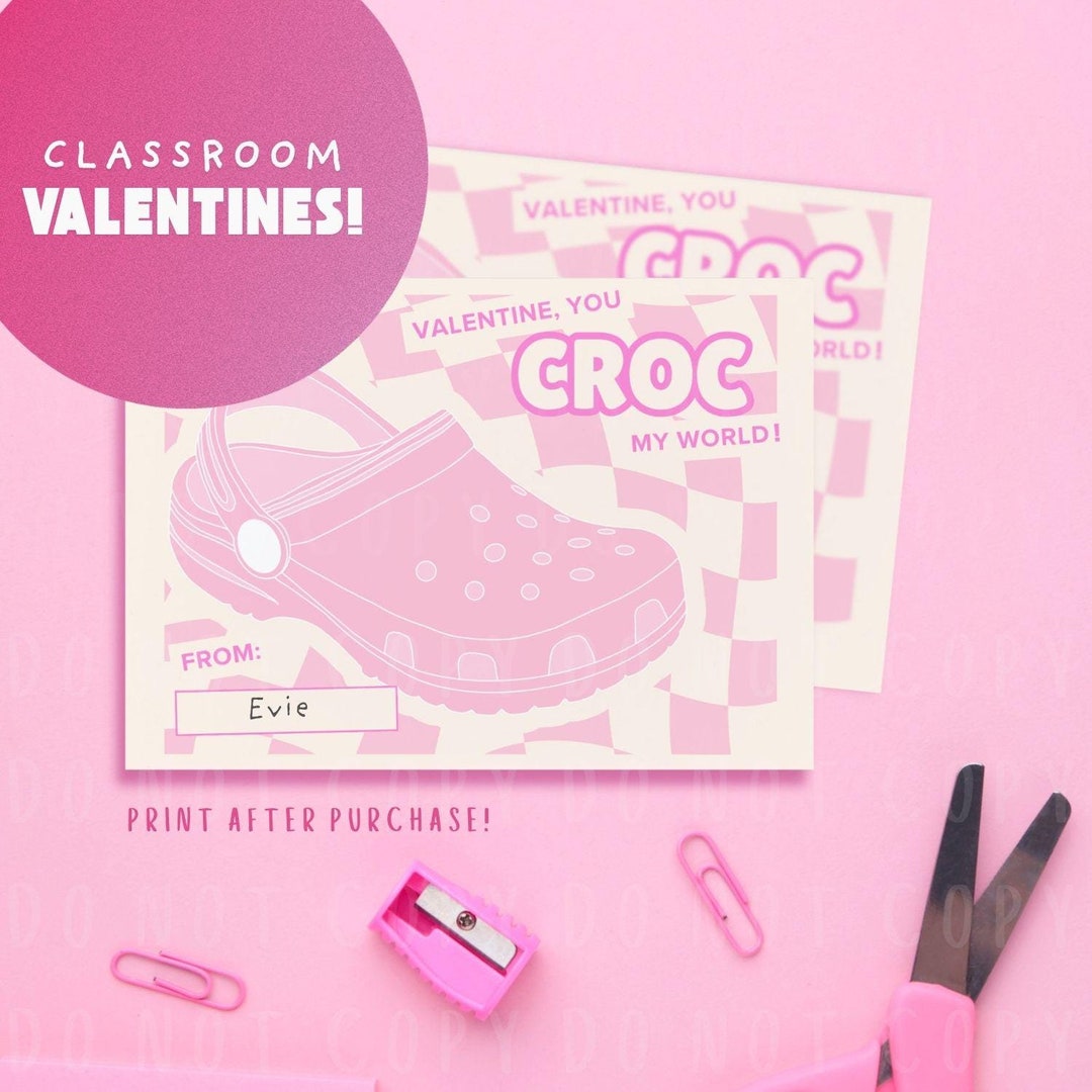 Printable Croc Shoe Valentine | Cute Classroom Valentine Cards ...