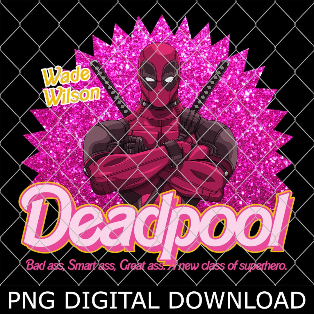 Funny Deadpool Bad Ass Smart Ass A New Class of Superhero Png, Vintage ...