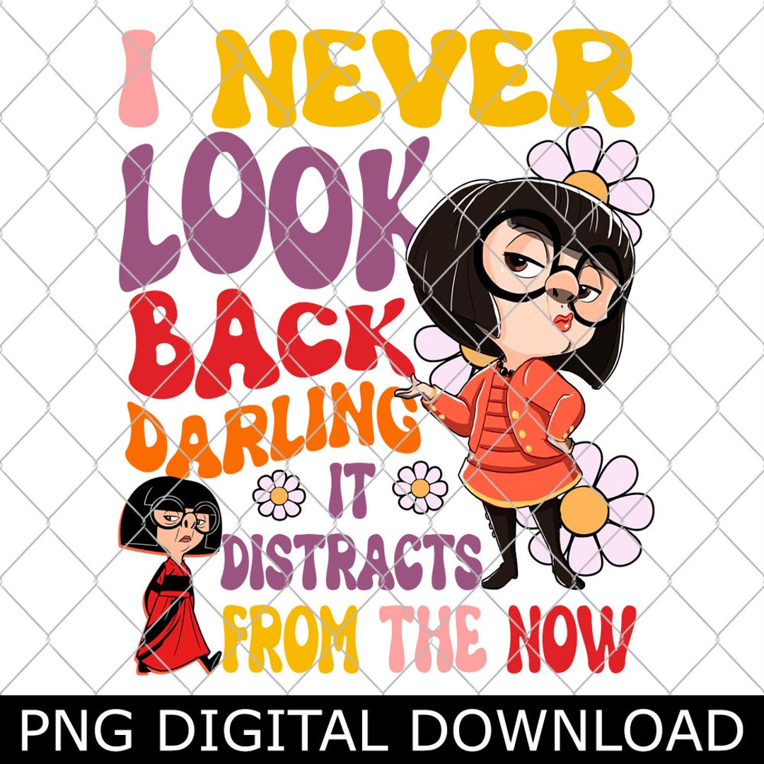 Edna Incredibles Png, Retro Edna Mode Never Look Back Darling It ...