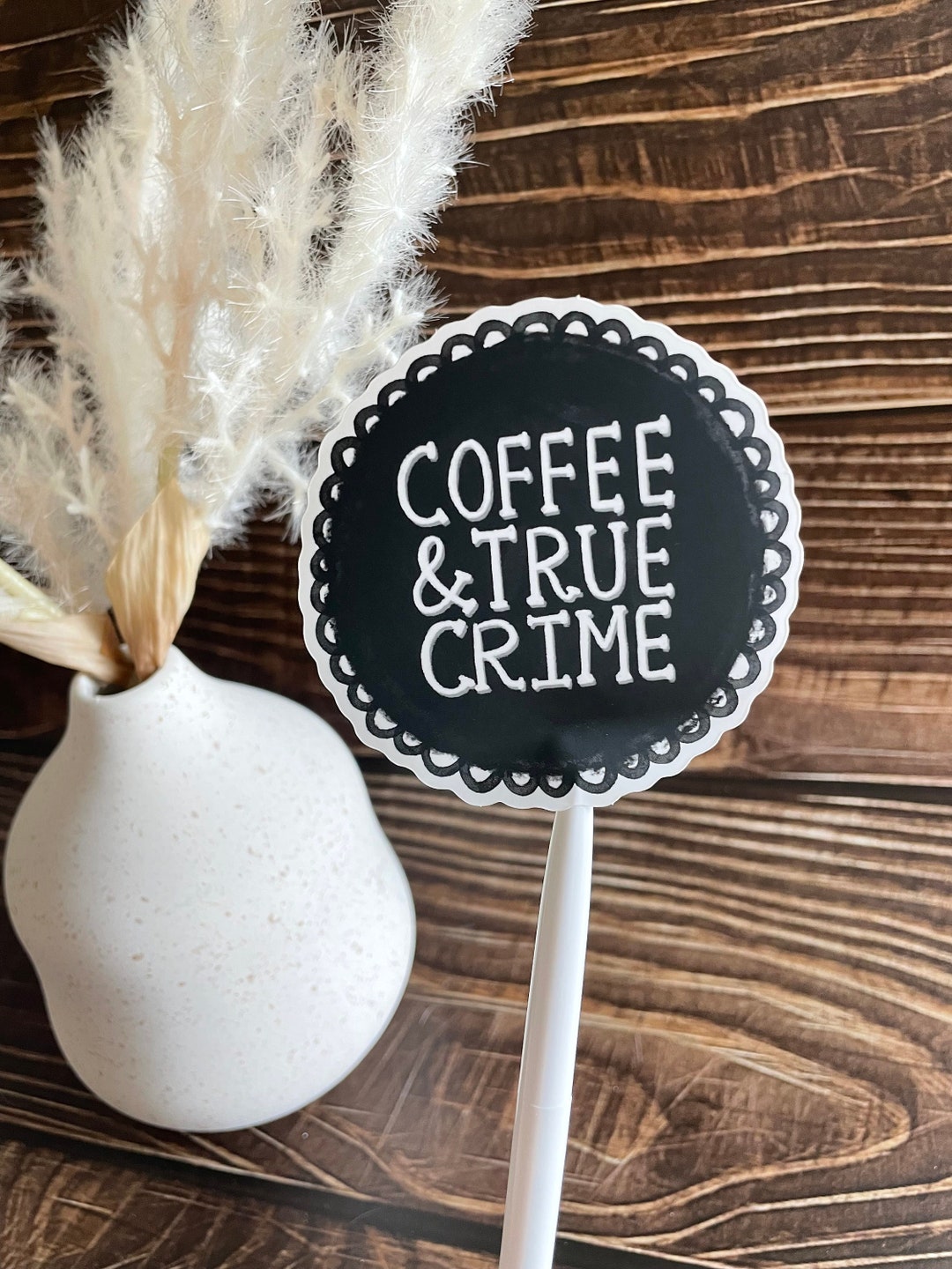 Coffee and True Crime Weatherproof Sticker - Cute True Crime Podcast ...