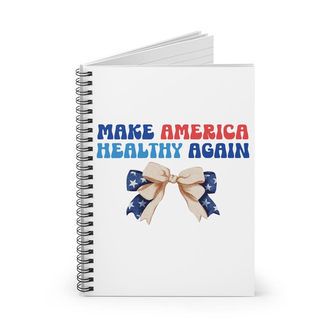 Make America Healthy Spiral Notebook, Political Supporter Journal ...