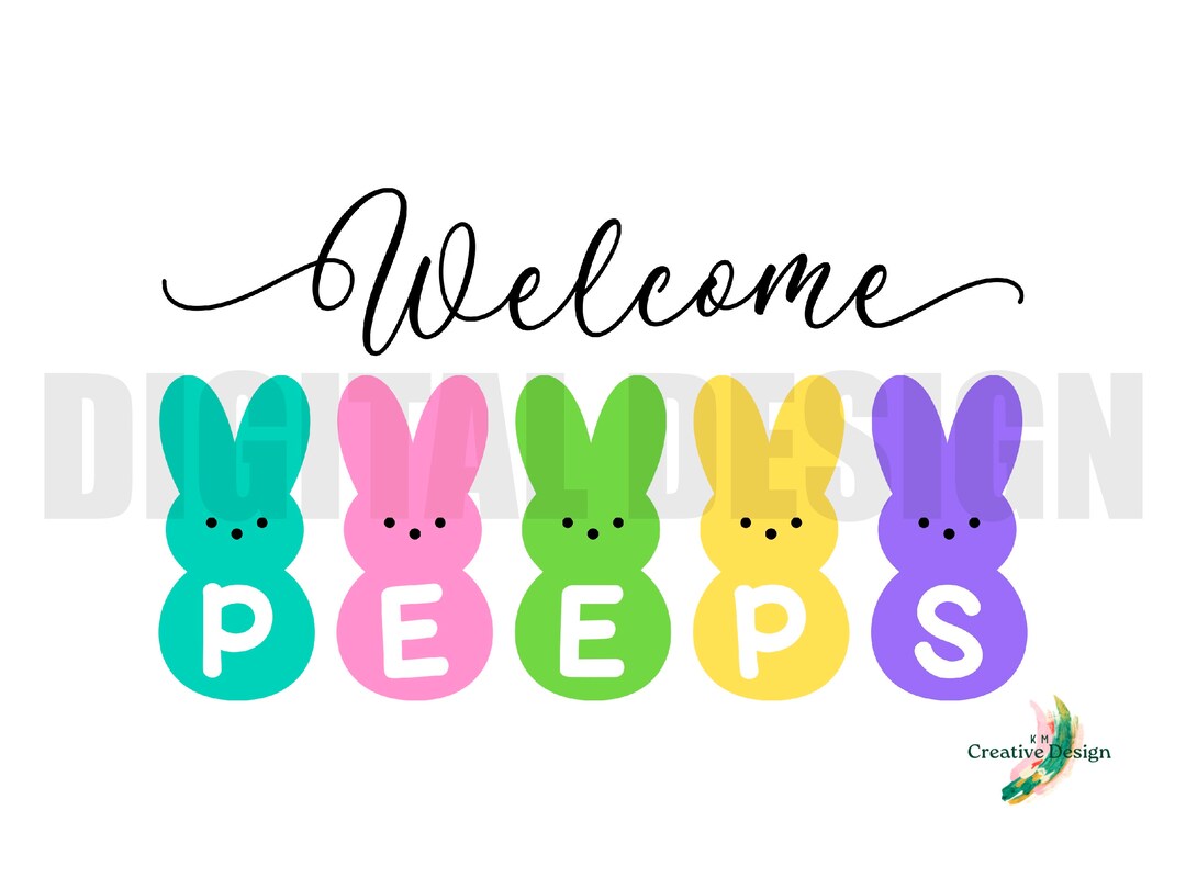 Welcome Peeps Digital Design Easter SVG PNG Sign Design Cricut ...