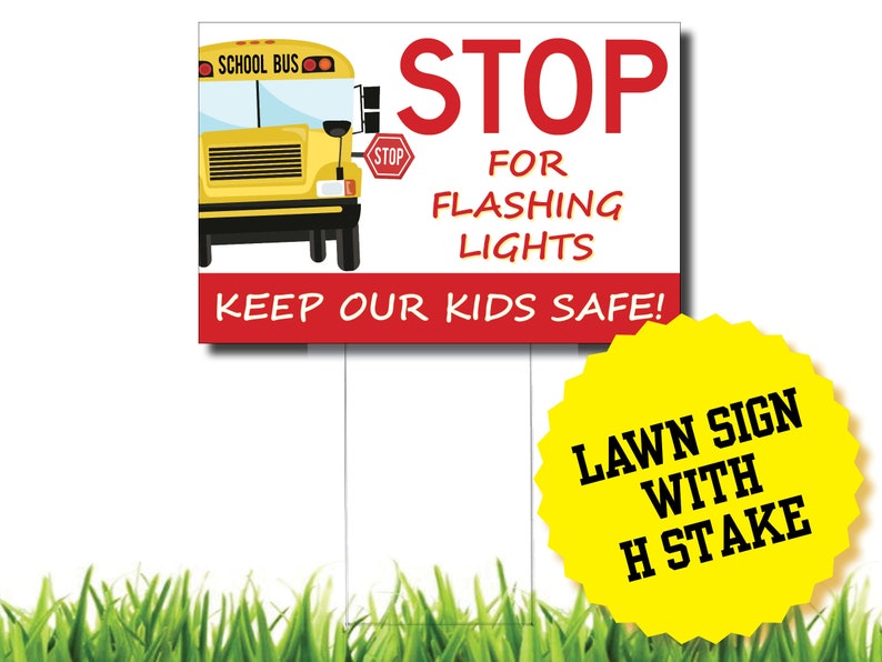 Stop for Flashing Lights - Keep Our Kids Safe - Back to School Bus ...