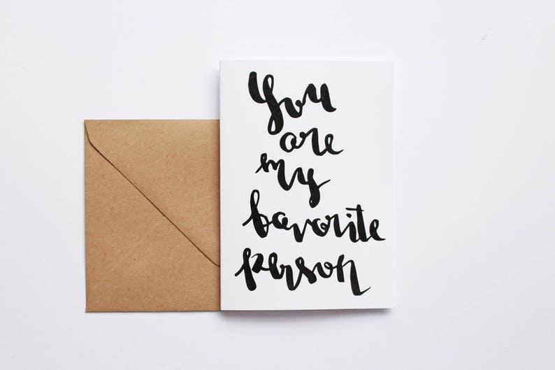 You Are My Favorite Person Hand Lettered White A6 Greeting Etsy