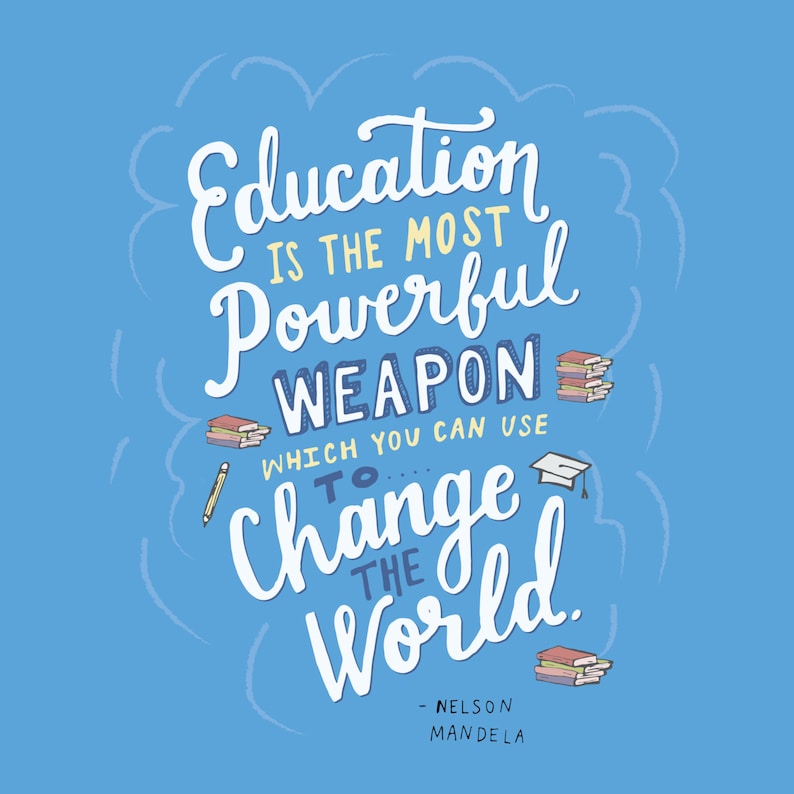 Education is the Most Powerful Weapon Nelson Mandela Hand Lettered ...
