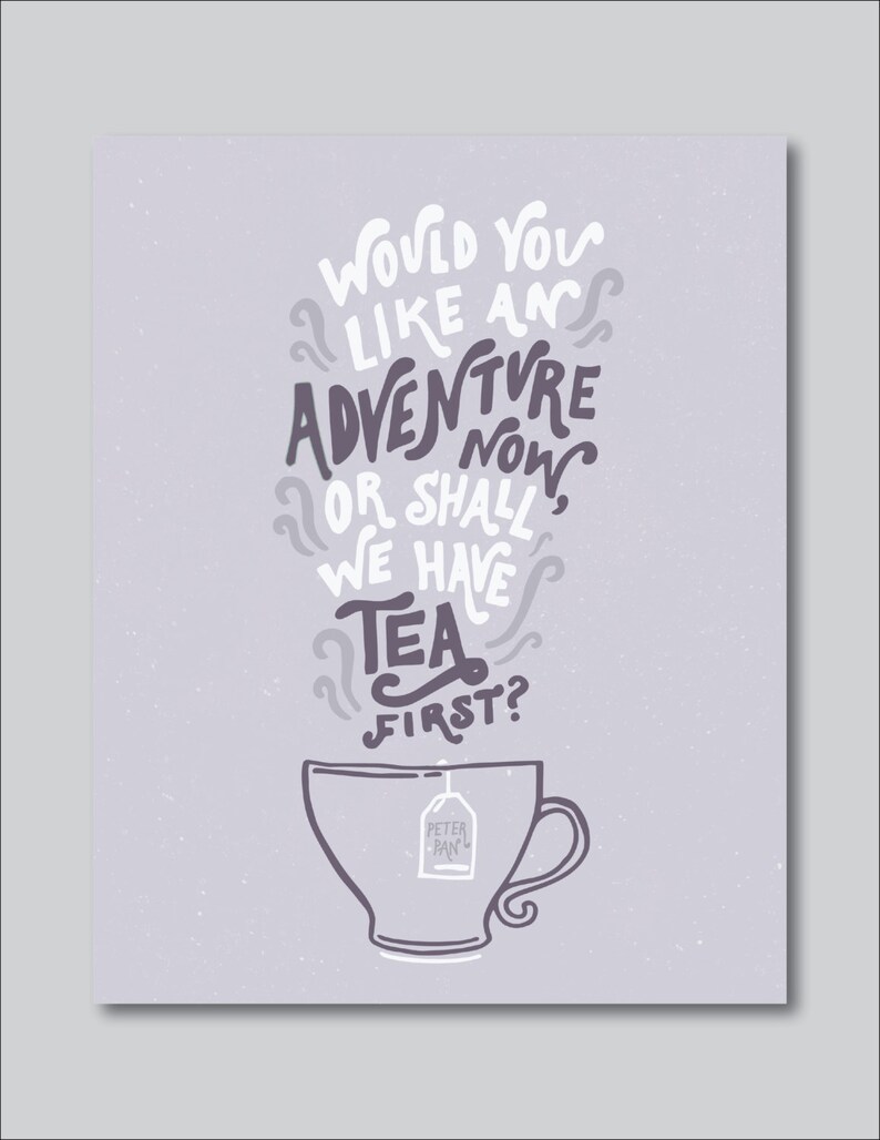 Tea by Peter Pan Hand Lettered Print 8x10 Digitally Printed - Etsy