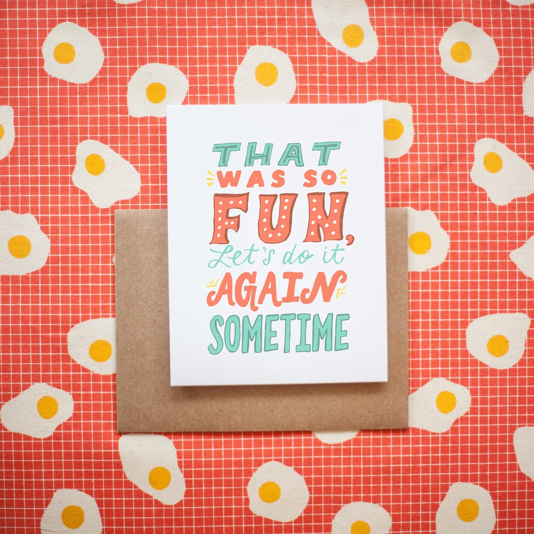 That Was so Fun Let's Do It Again Sometime Greeting Card - Etsy
