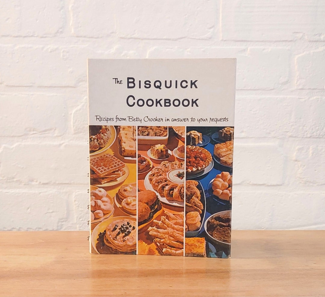 Vintage the Bisquick Cookbook Recipes From Betty Crocker 1964 General ...