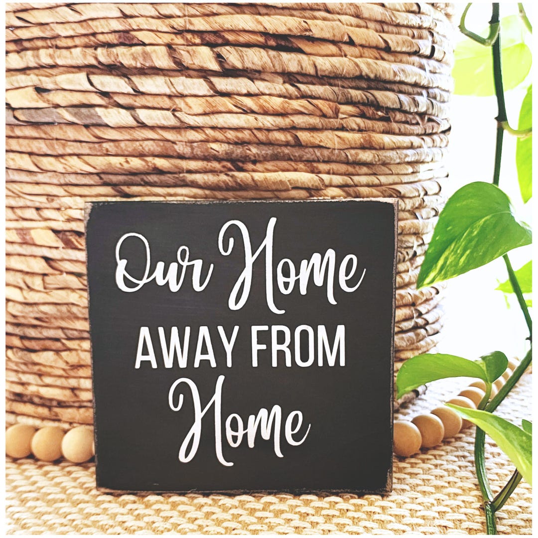 Our Home Away From Home Signs for Trailer Signs Vacation Home Signs RV ...