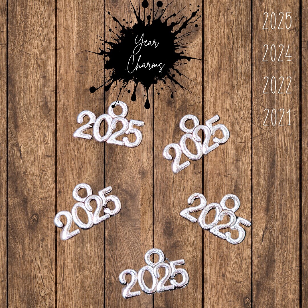 2025 Charm 2025 Silver Charm 2024 Graduation Charm Jewelry Making Year ...