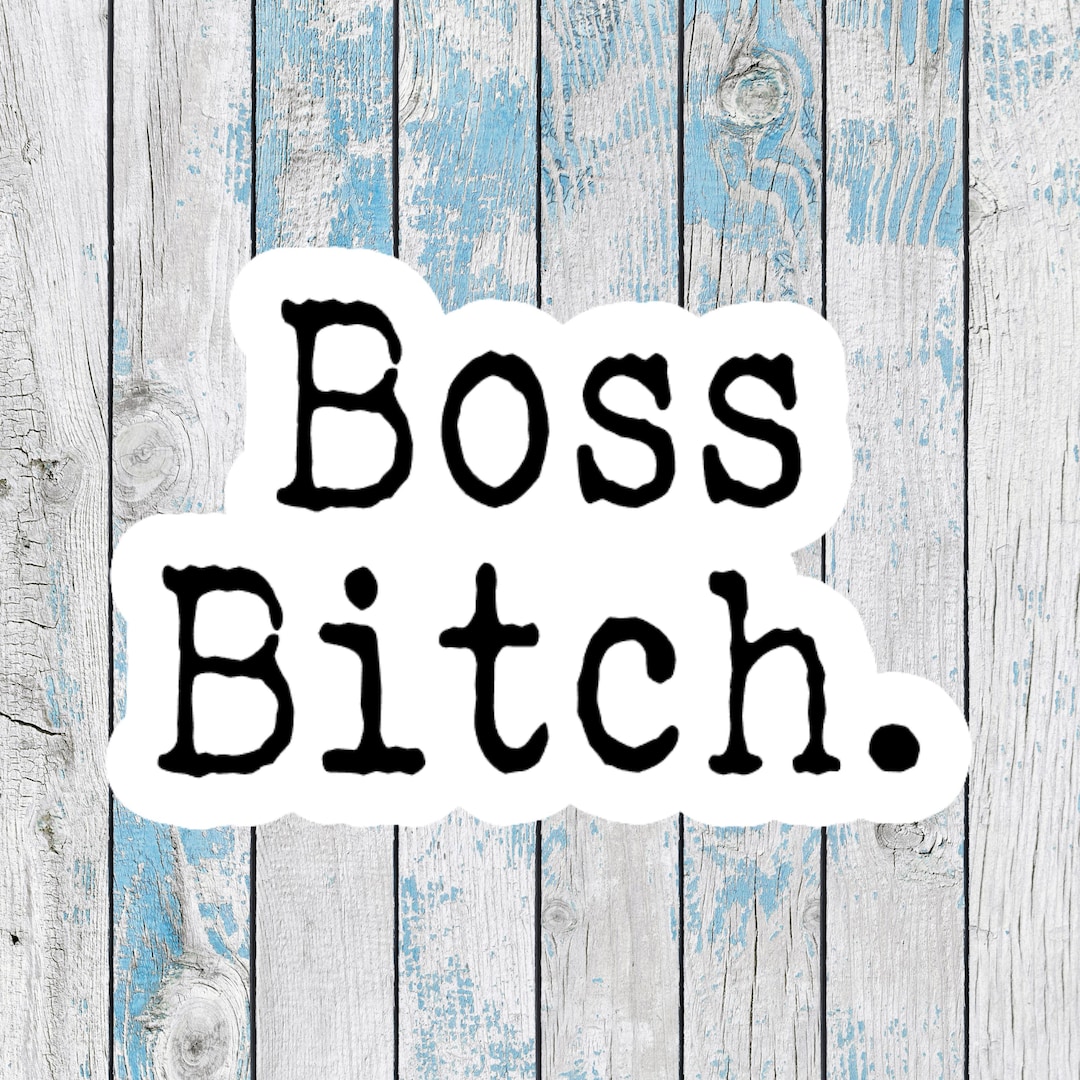 Boss Bitch Sticker for Boss Bitch Decal for Laptop Sticker Journal ...