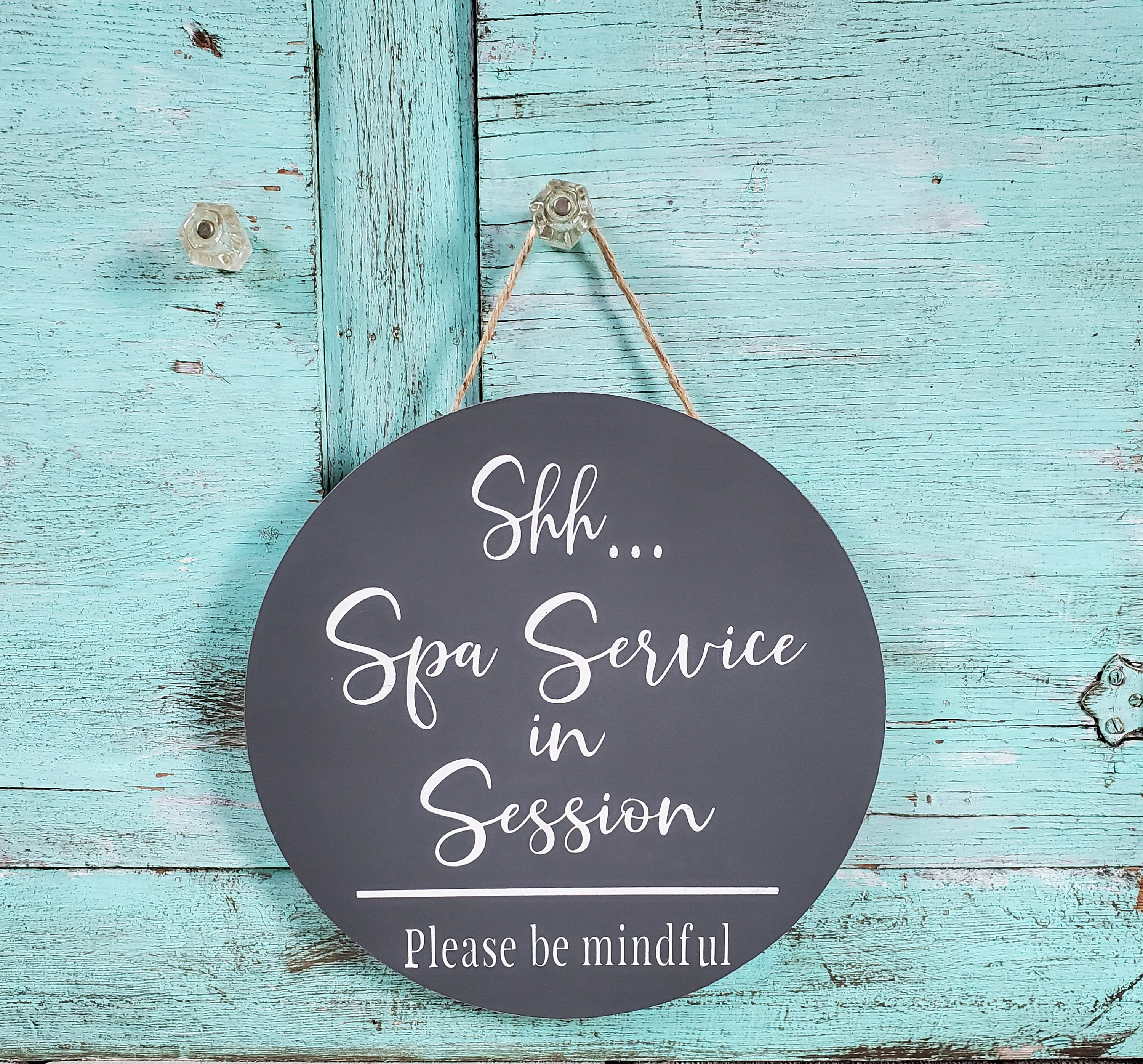 Spa Service in Session Sign Quiet Please Sign Round Welcome | Etsy