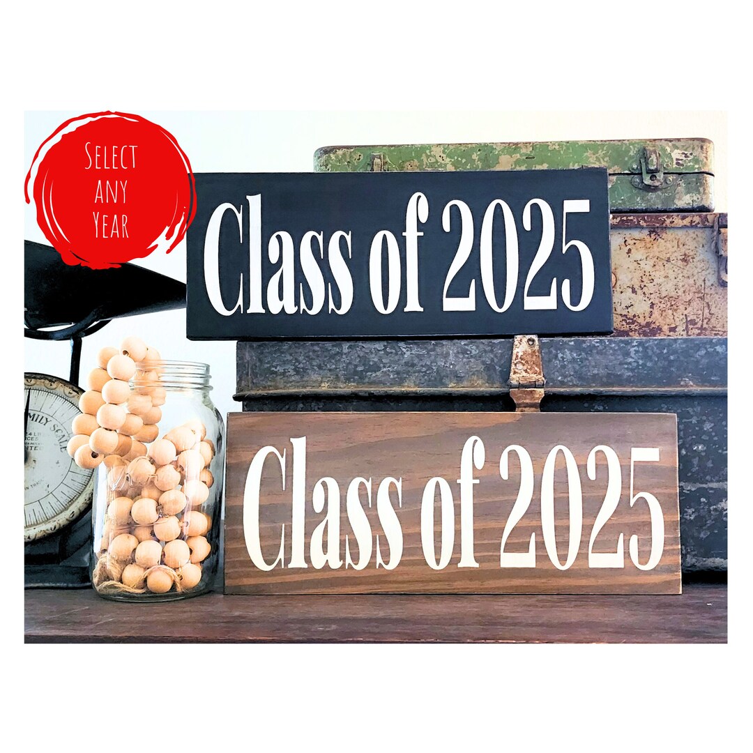 Class of 2025 Sign Rustic Senior Sign Senior Year Photo Prop Rustic ...