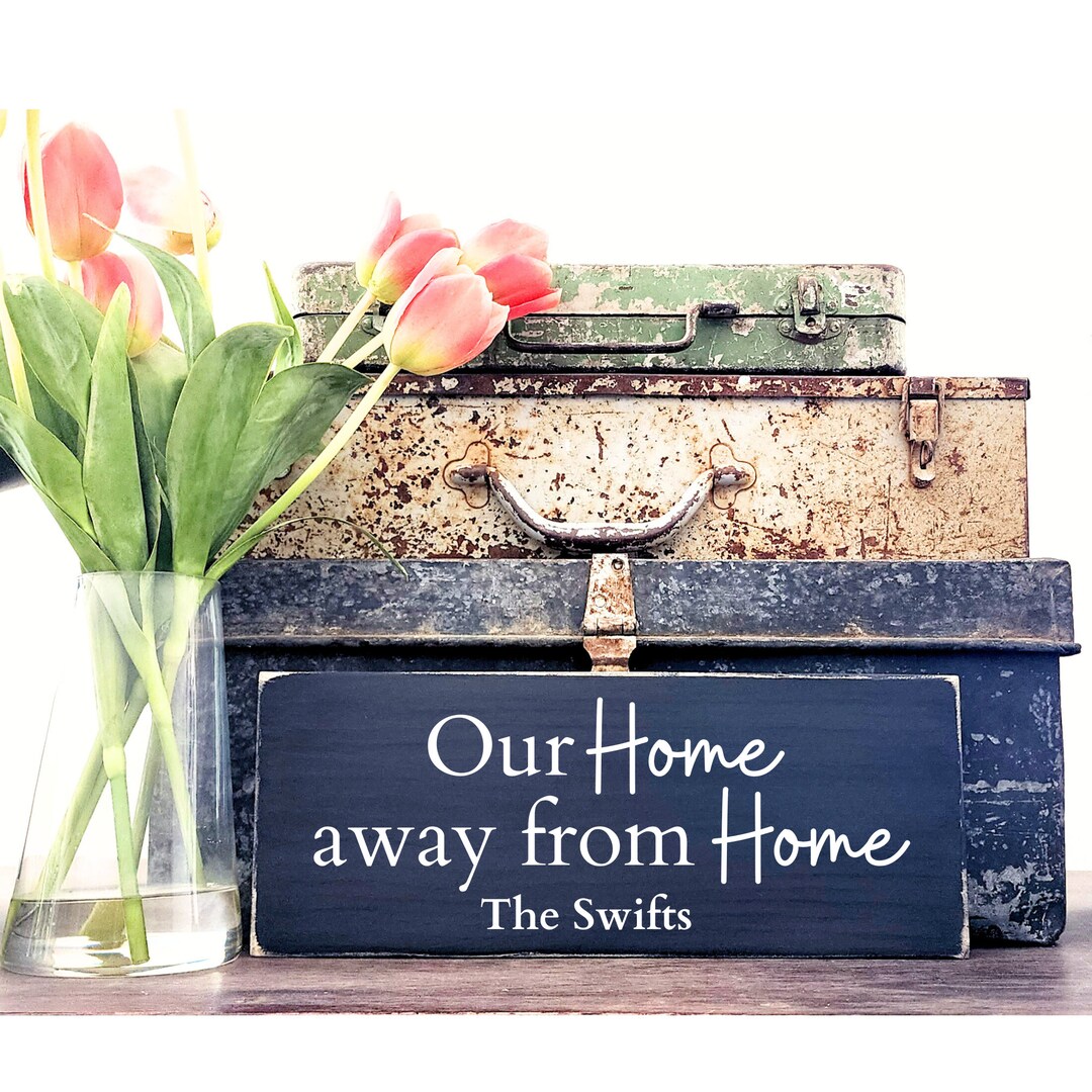 Home Away From Home Wood Sign. Our Home Away From Home, Vacation Home ...