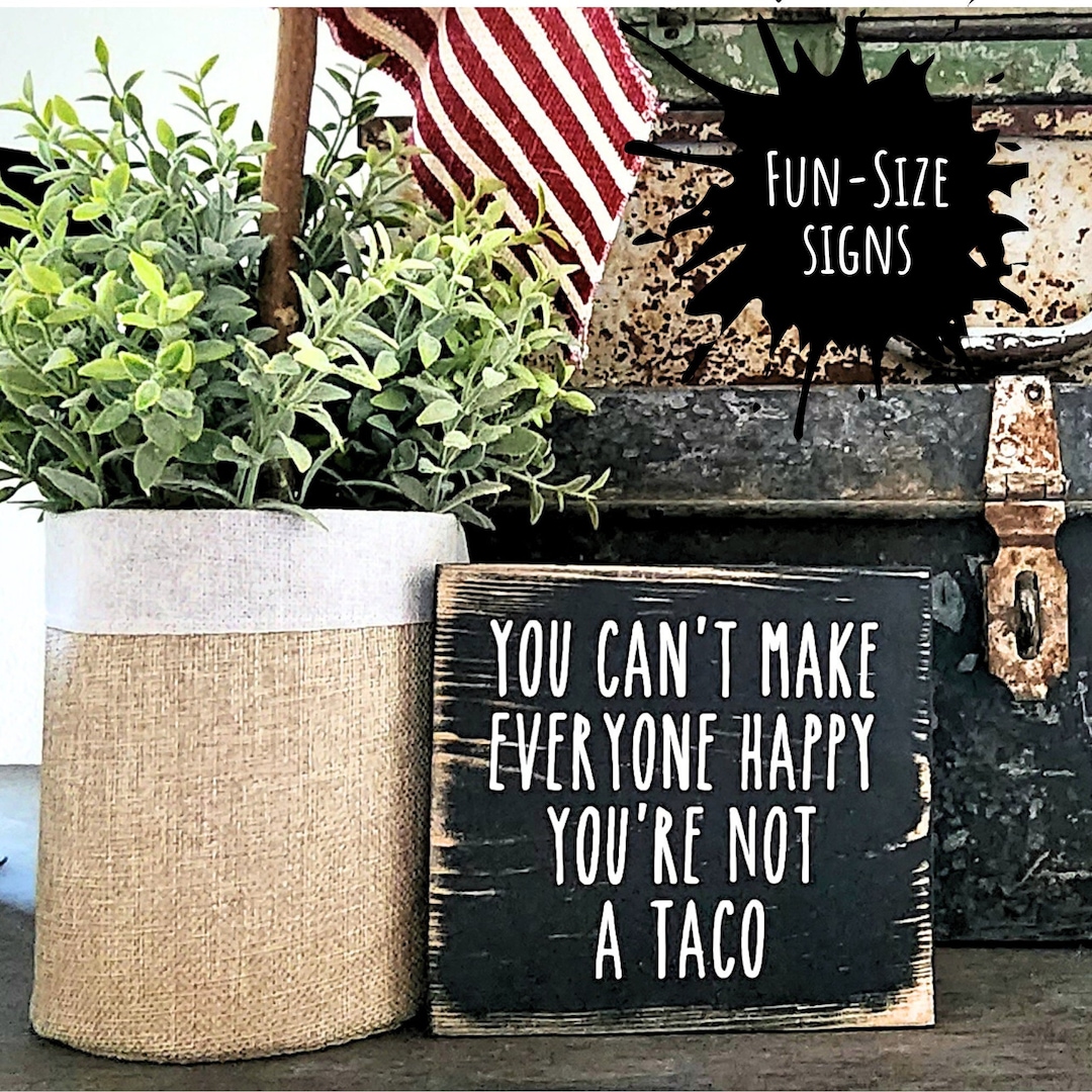 Taco Sign Funny Taco Sign for Kitchen Signs Taco Tuesday Sign - Etsy