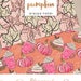 Pumpkin Fall Digital Paper Pack Autumn Leaves Thanksgiving Pie Seamless ...
