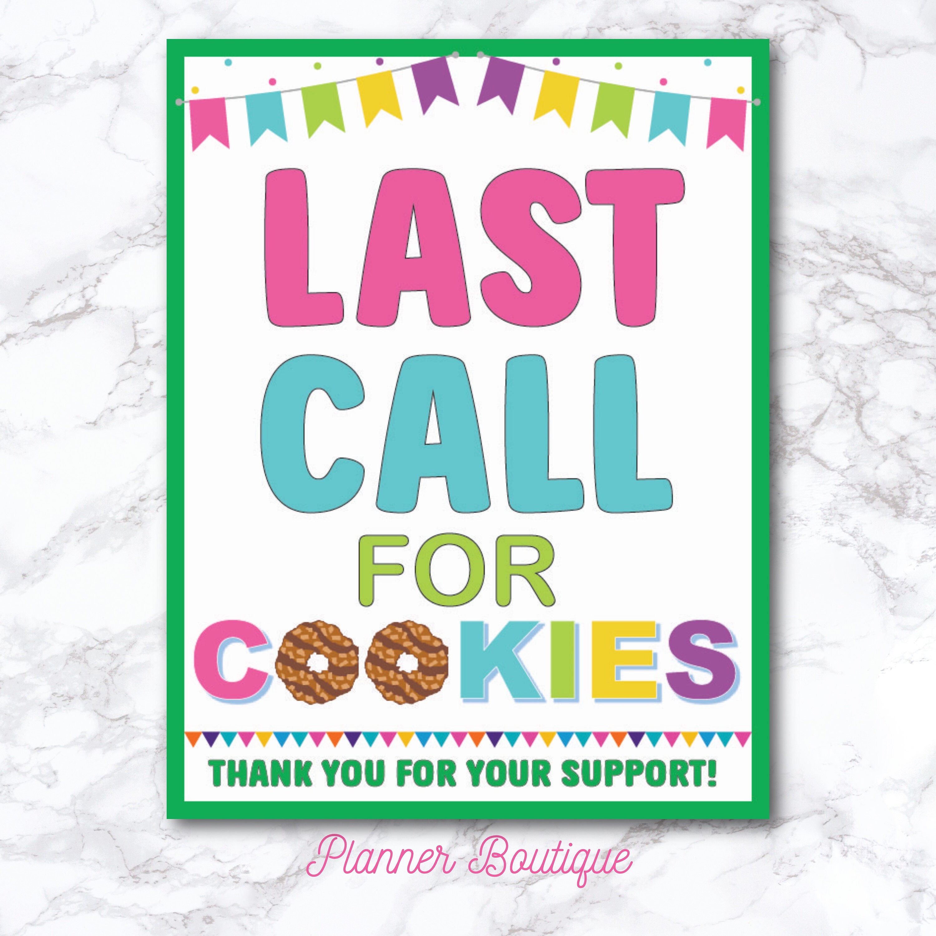 Last Call for Cookie Flyer, Cookie Printable Flyer, Cookie Flyer ...