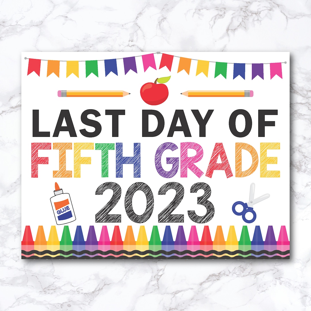 Last Day of Fifth Grade Sign Last Day of 5th Grade End of - Etsy