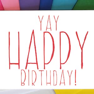 Yay Happy Birthday, Happy Birthday Card, Birthday Card, Funny Birthday ...