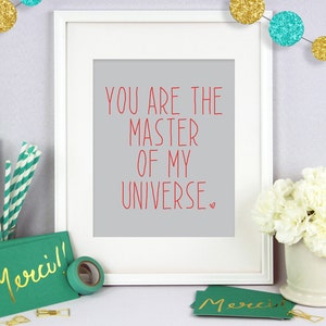 11x14 You Are the Master of My Universe, Poster Wall Art, Poster Print ...