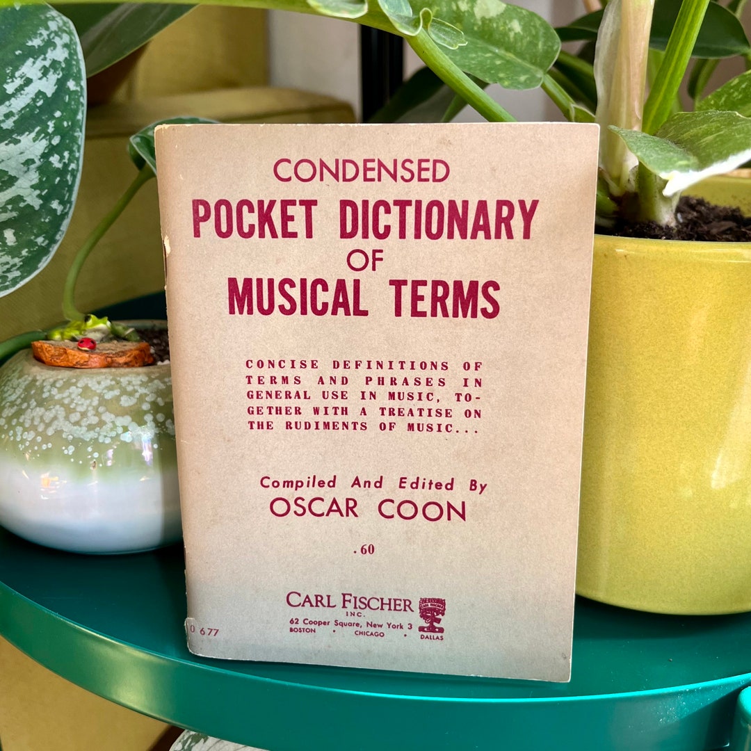 Antique Condensed Pocket Dictionary of Musical Terms by Oscar Coon ...