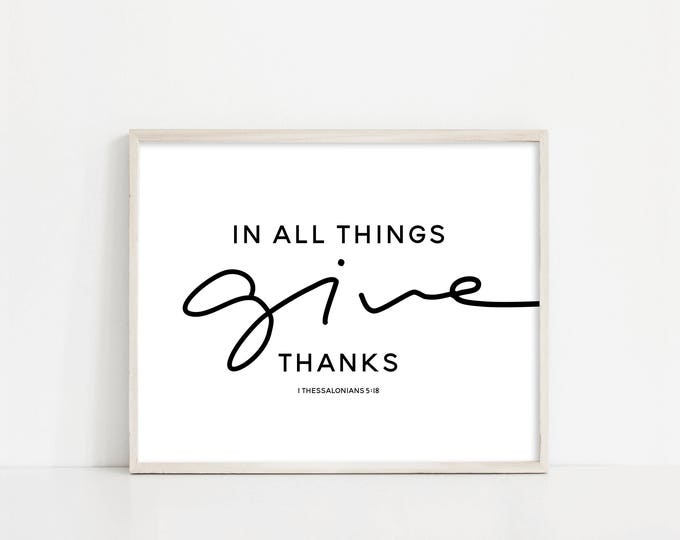 Bible Verse Art Print, in All Things Give Thanks, Thankfulness Quote 1 ...