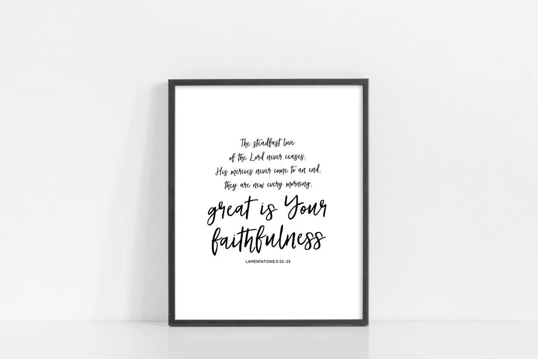 Great is Your Faithfulness - Lamentations 3 - Black and White Print ...