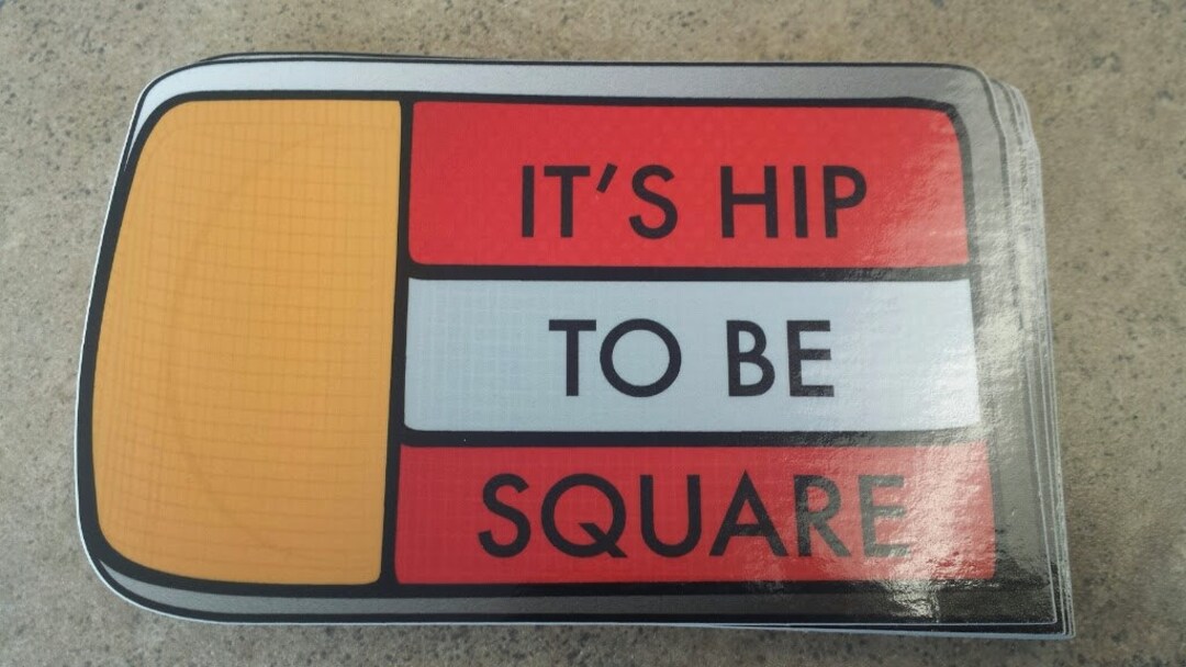 It's Hip to Be Square Sticker - Etsy