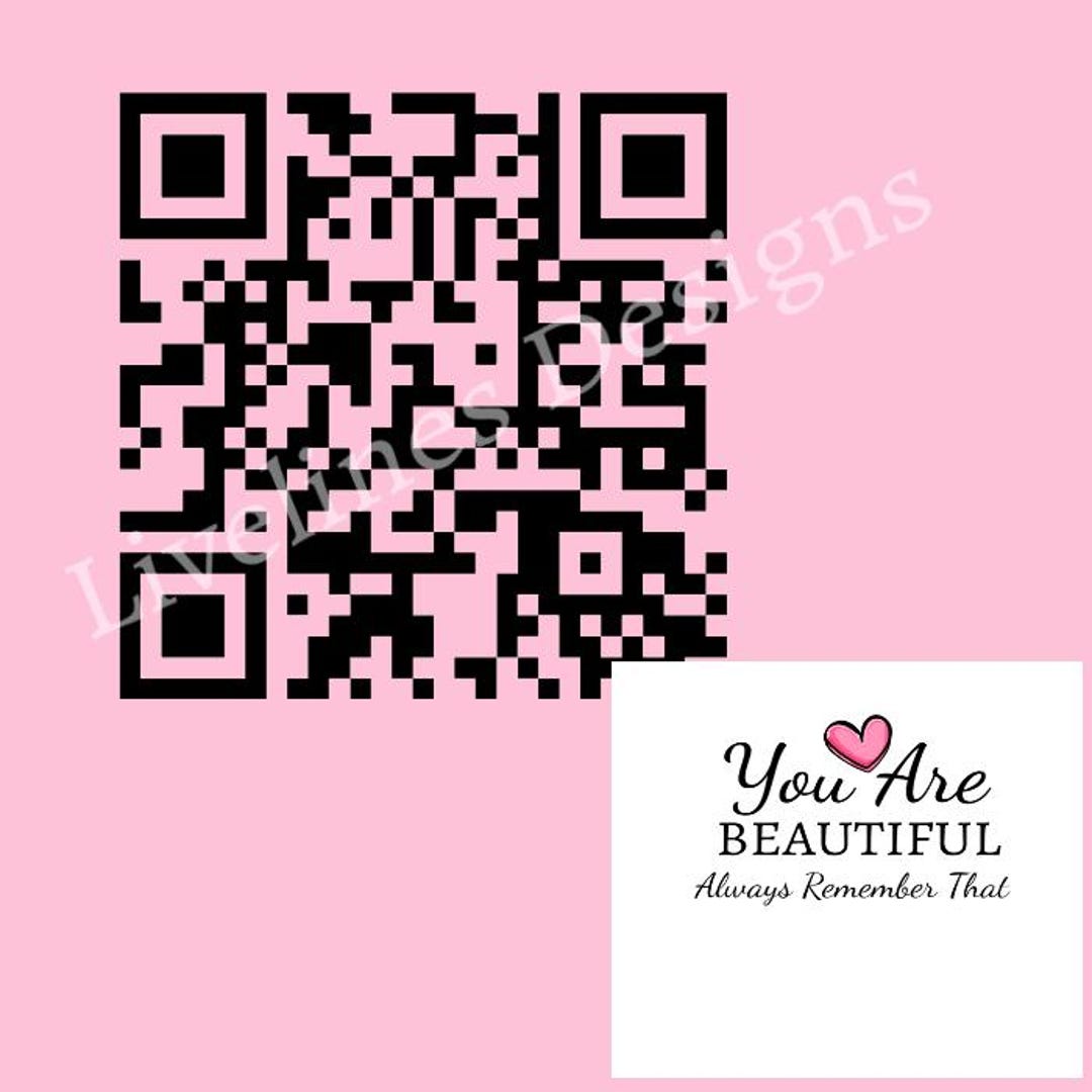 You Are Beautiful, QR Code, Inspirational, Beautiful, Love PNG, QR Code ...