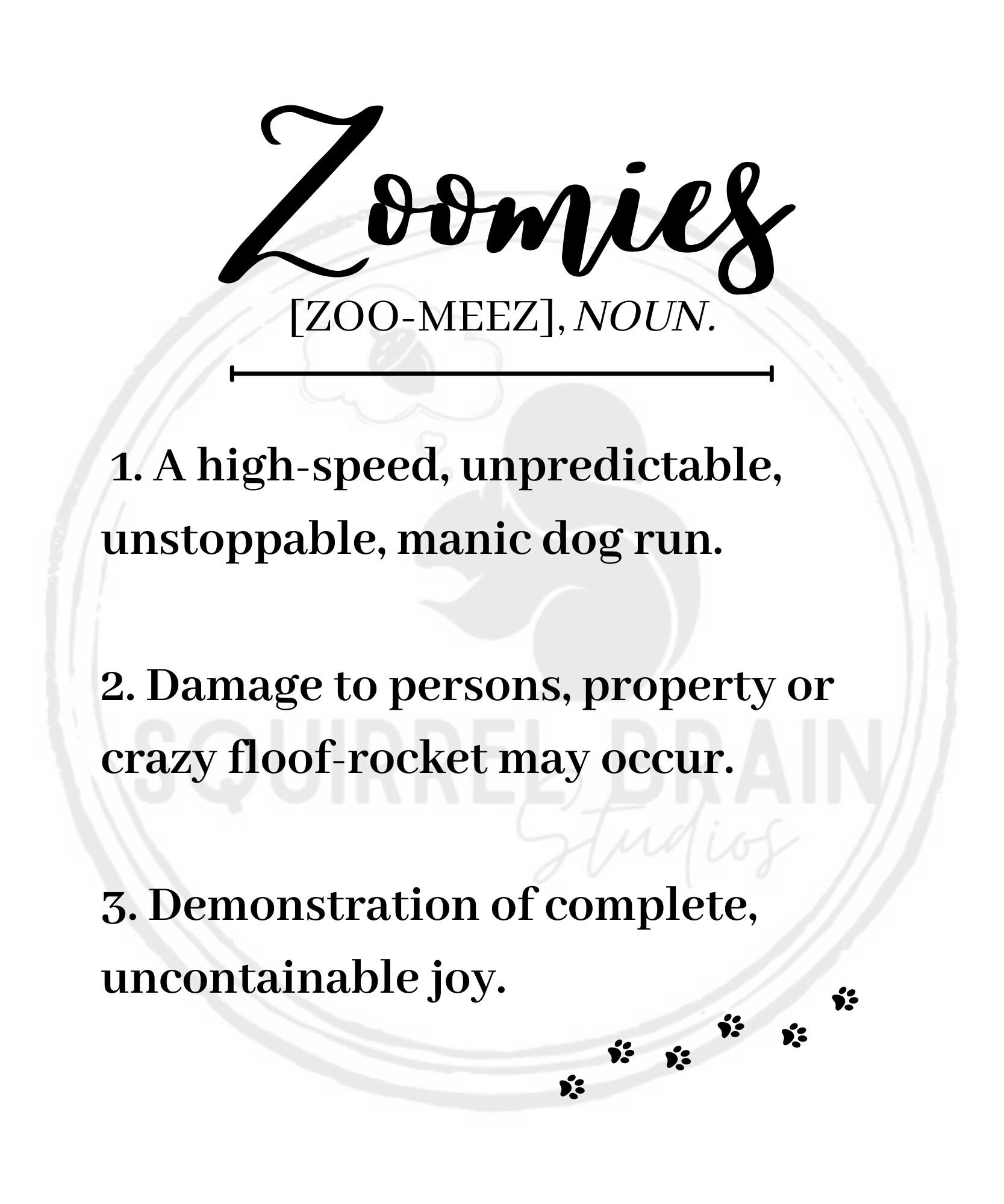 Zoomies Printable **DIGITAL DOWNLOAD** - Funny Pet - Cute Dog - Quirky ...