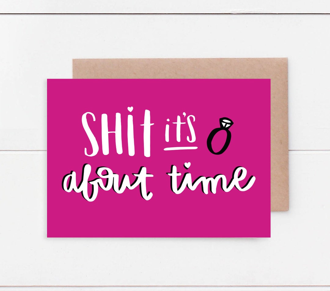 Shit It's About Time 5x7 Card Engagement Card - Etsy