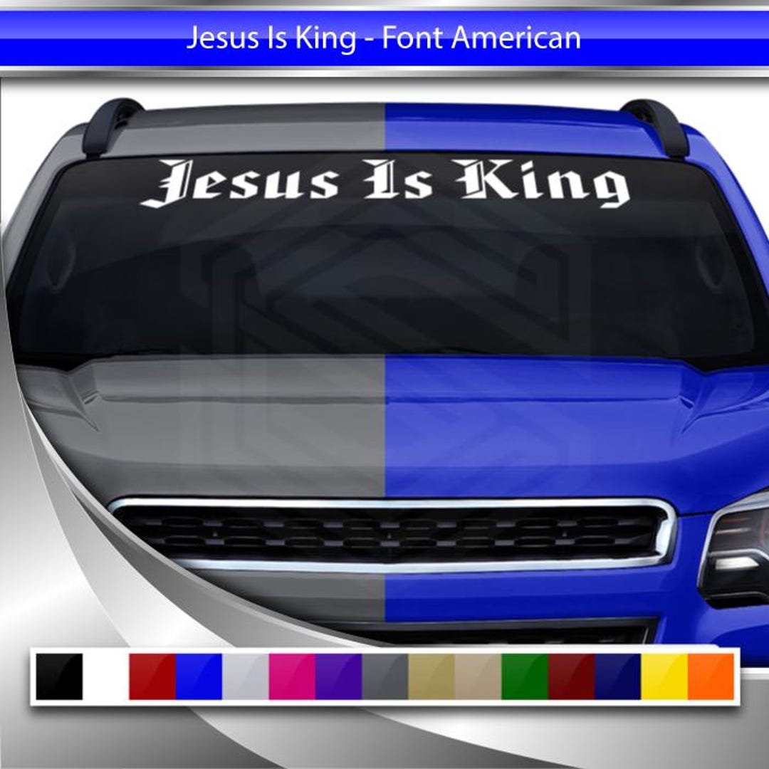 JESUS IS KING Decal Sticker Windshield Window Vinyl Graphic Banner for ...