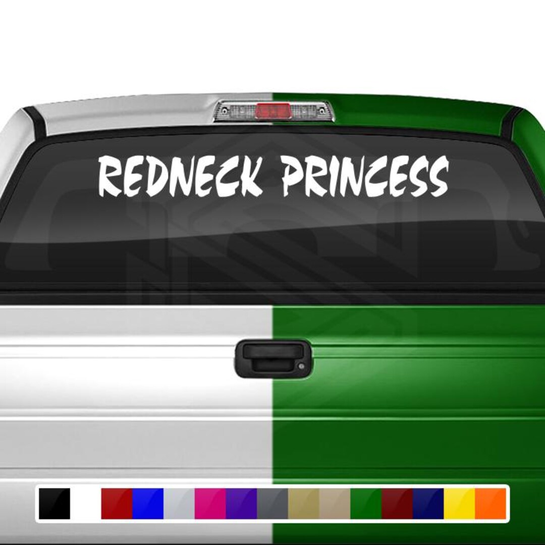 REDNECK PRINCESS Decal Sticker Windshield Window Vinyl Graphic Banner ...