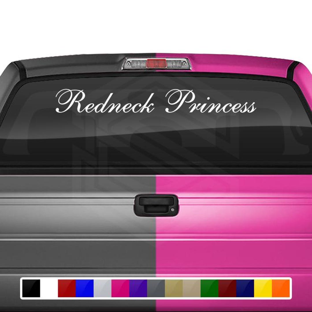 REDNECK PRINCESS Decal Sticker Windshield Window Vinyl Graphic Banner ...