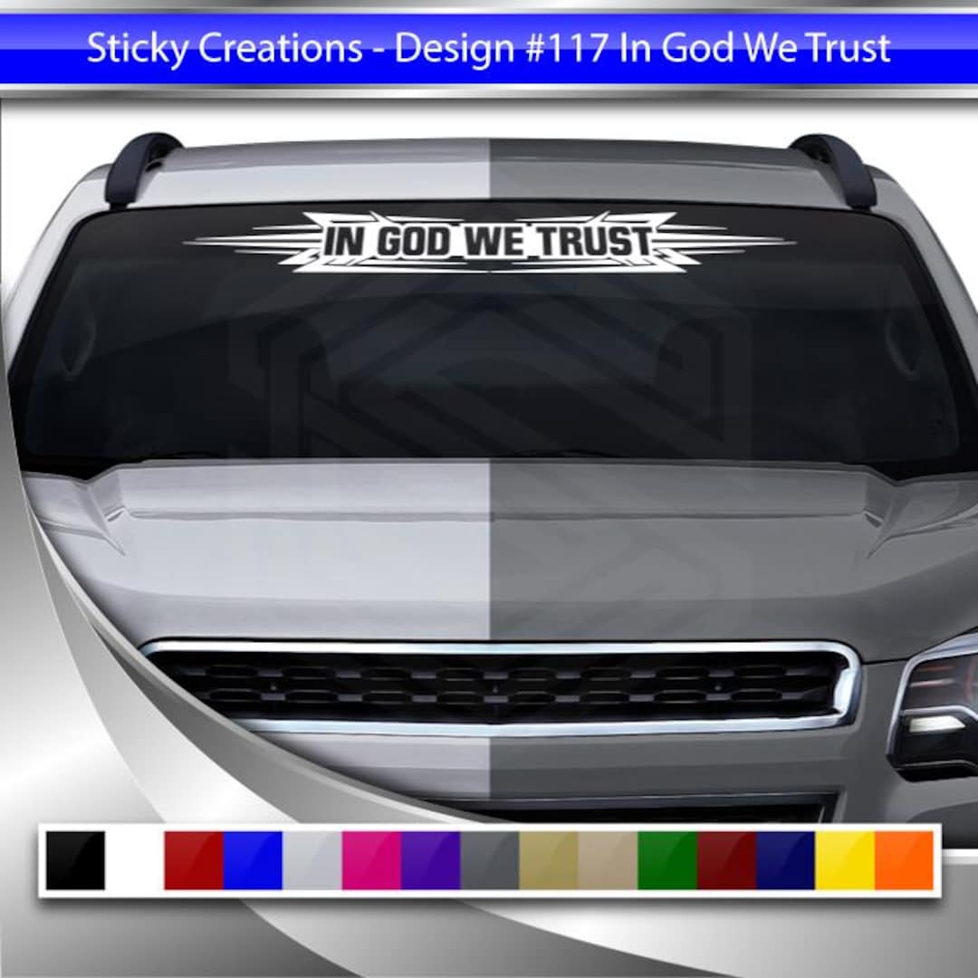 Design #117 in GOD We TRUST Decal Sticker Windshield Window Vinyl ...