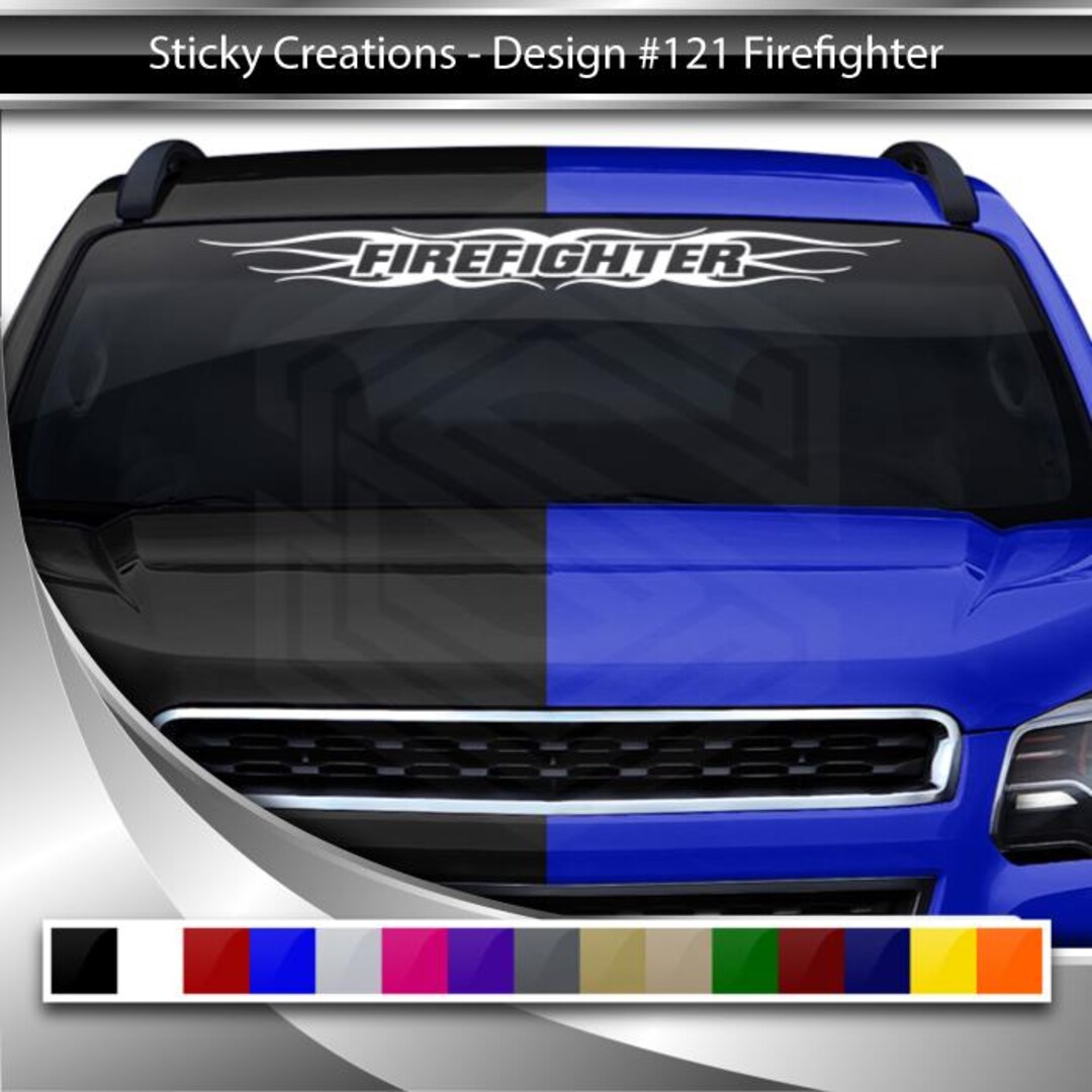 Design #121 FIREFIGHTER Decal Sticker Windshield Window Vinyl Graphic ...
