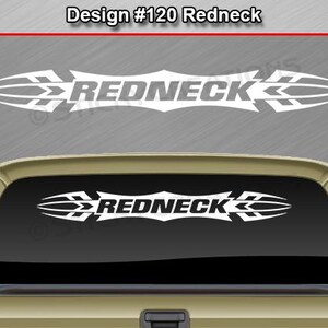 Design #120 REDNECK Decal Sticker Windshield Window Vinyl Graphic ...