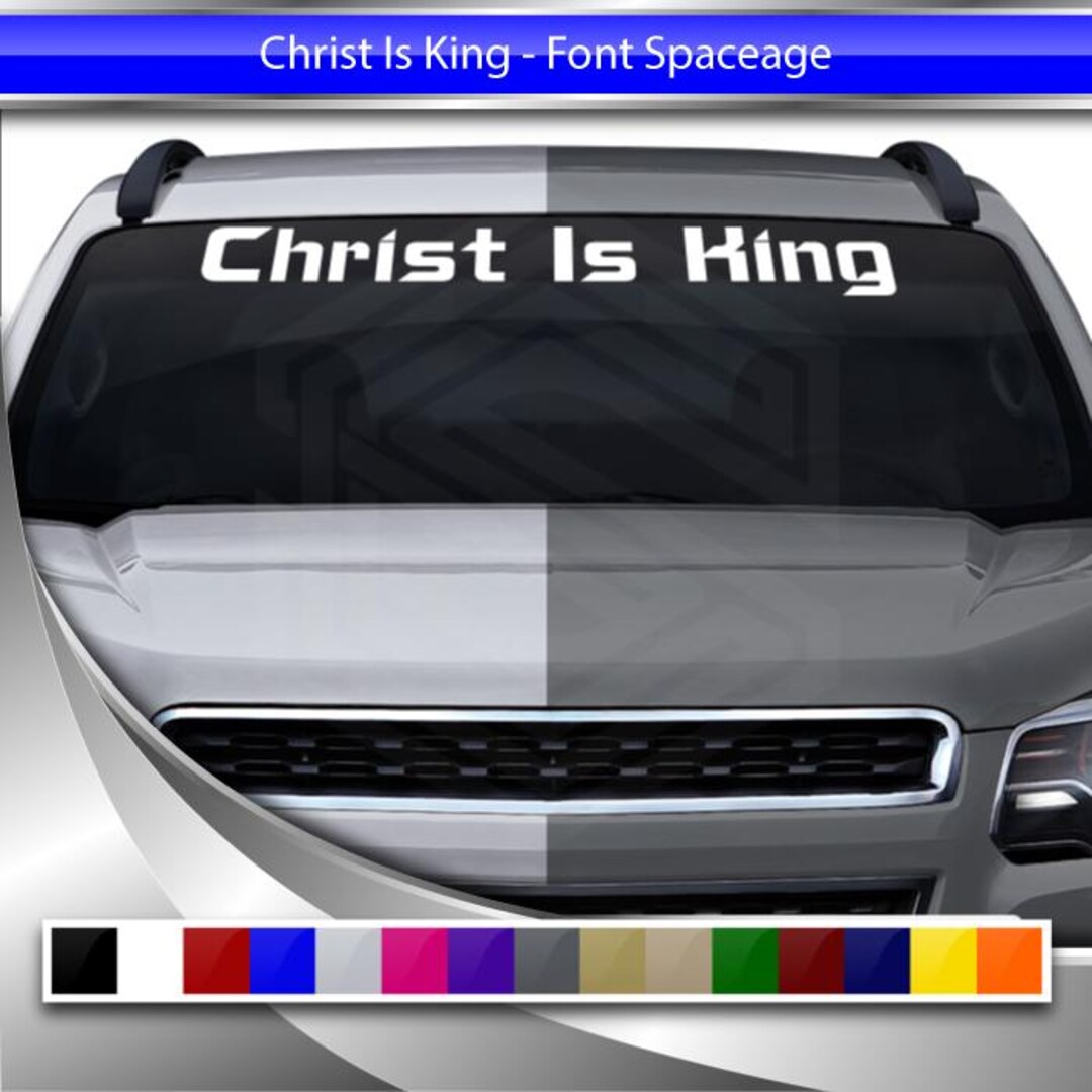 CHRIST IS KING Decal Sticker Windshield Window Vinyl Graphic Banner Car ...