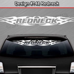Design #148 REDNECK Decal Sticker Windshield Window Vinyl Graphic ...
