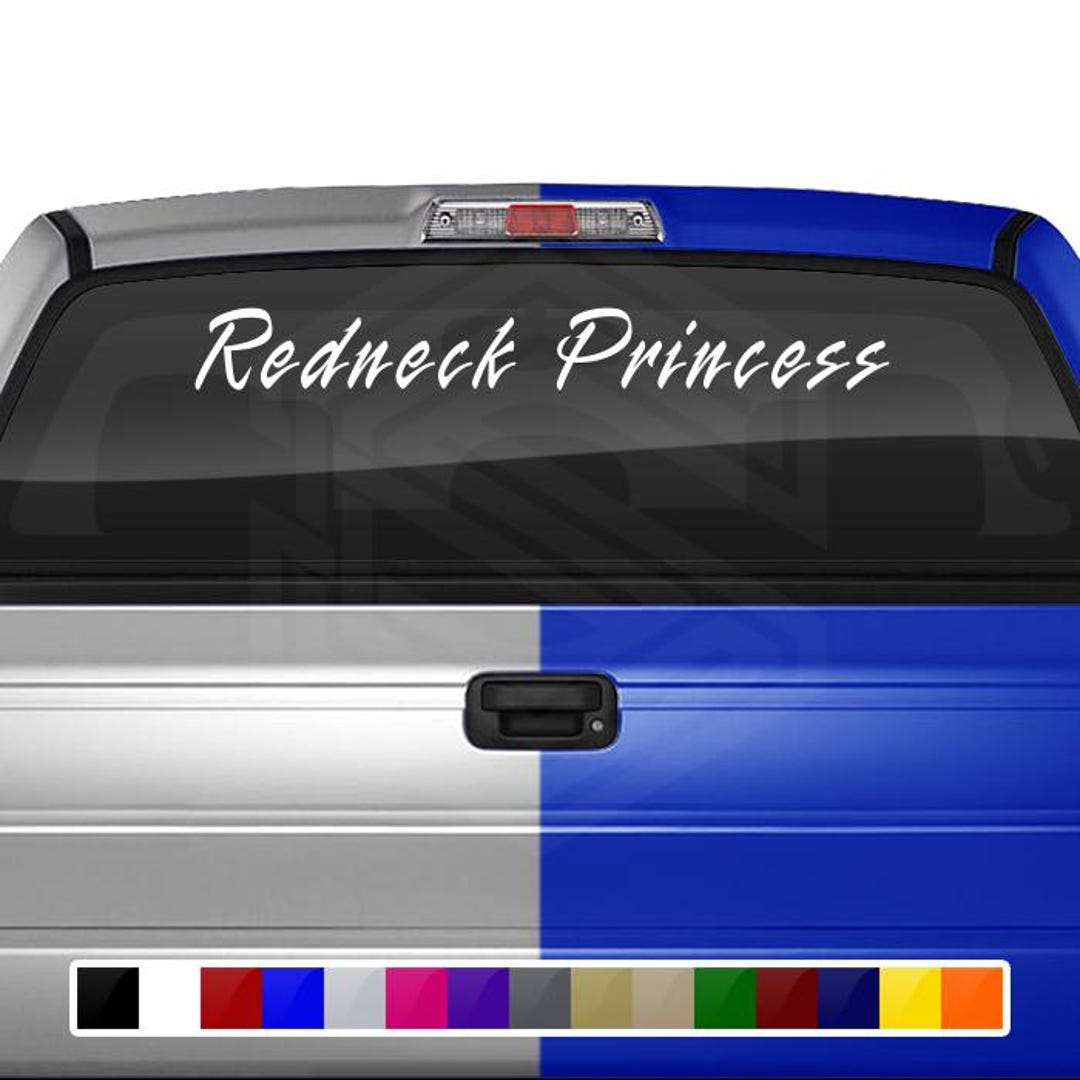 REDNECK PRINCESS Decal Sticker Windshield Window Vinyl Graphic Banner ...