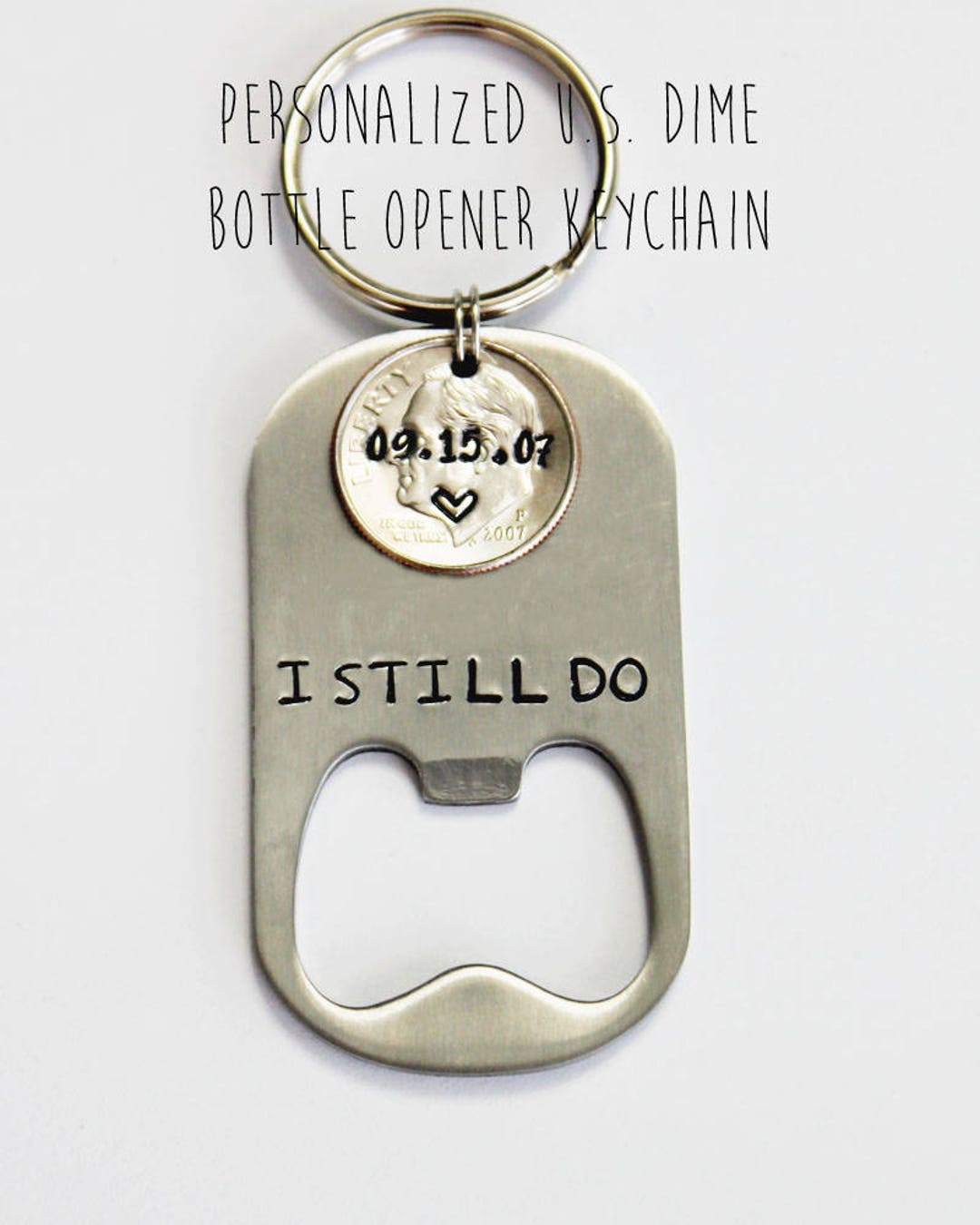 Ten Year Anniversary Keychain. 2015 Dime. BOTTLE OPENER With Dime ...