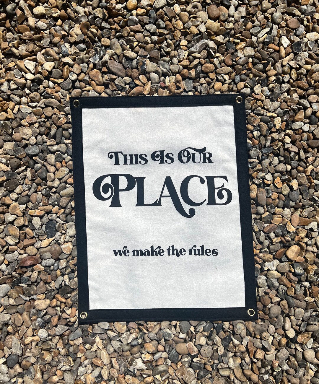 This is Our Place We Make the Rules Black and White Banner | Song ...