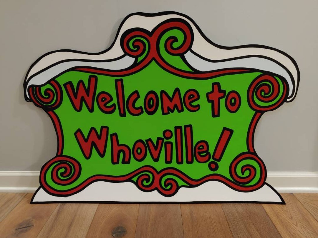 FOAMBOARD - WHOVILLE SIGN- (green and Red) Inspired by the Grinch ...