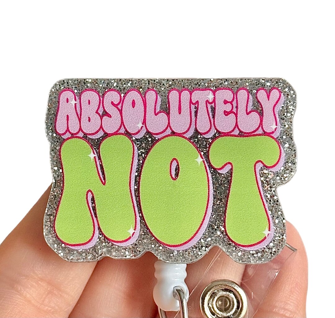 Absolutely Not Badge Reel - Funny Badge Reel - Coworker Gift - Badge ...