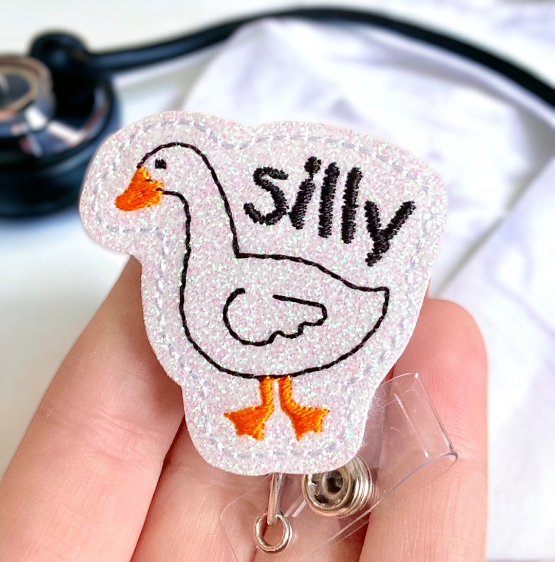 Silly Goose Badge Reel Badge Reel Medical Funny Badge L Nurse Funny ...