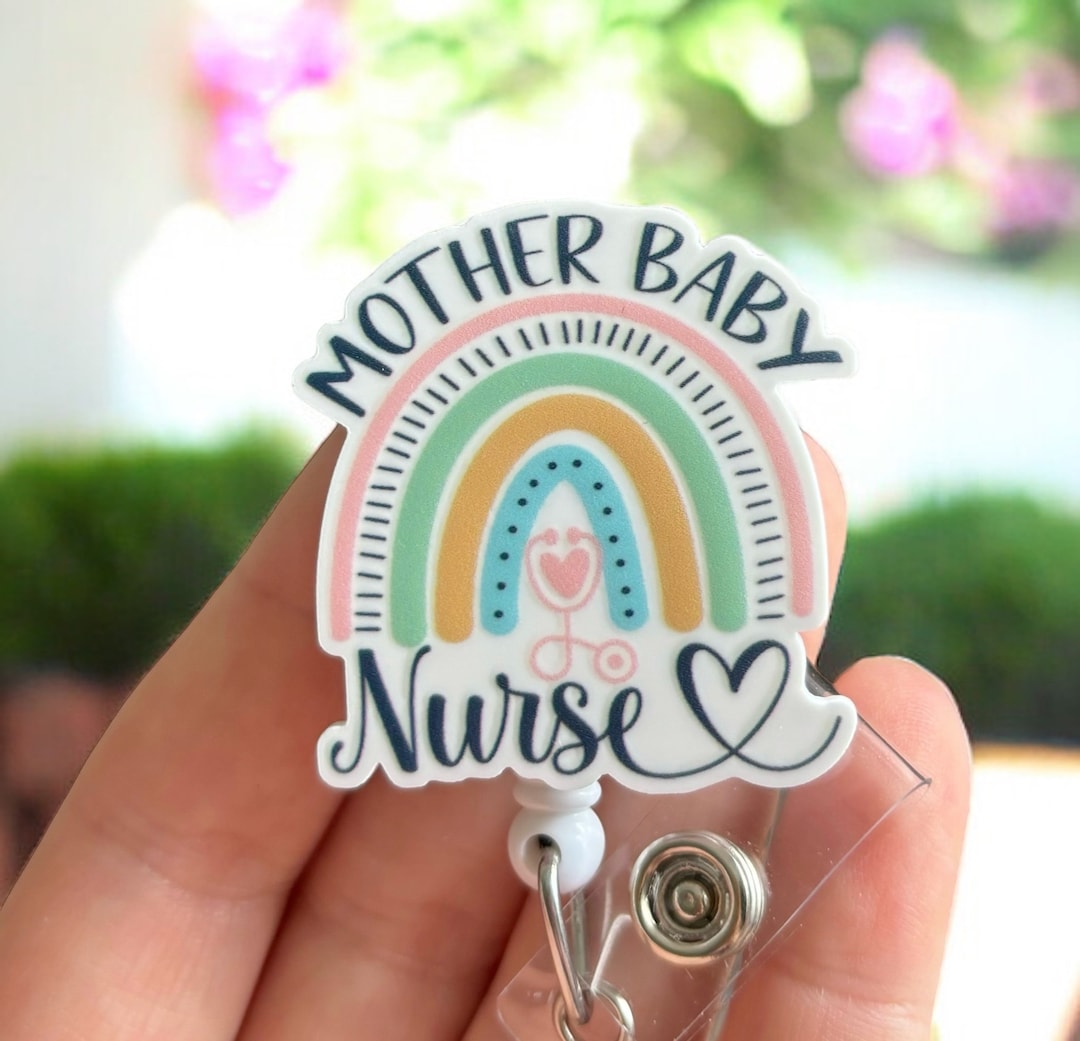 Mother Baby Nurse Badge Reel neonatal Nurse Badge Labor and Delivery ...